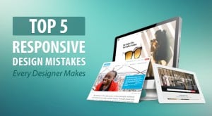 Top 5 Responsive Design Mistakes Every Designer Makes