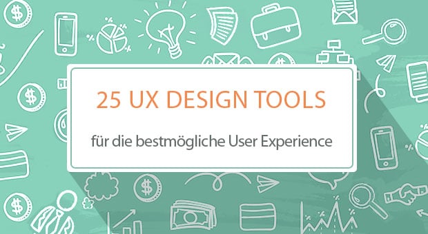 25 UX Design Tools für die bestmögliche User Experience