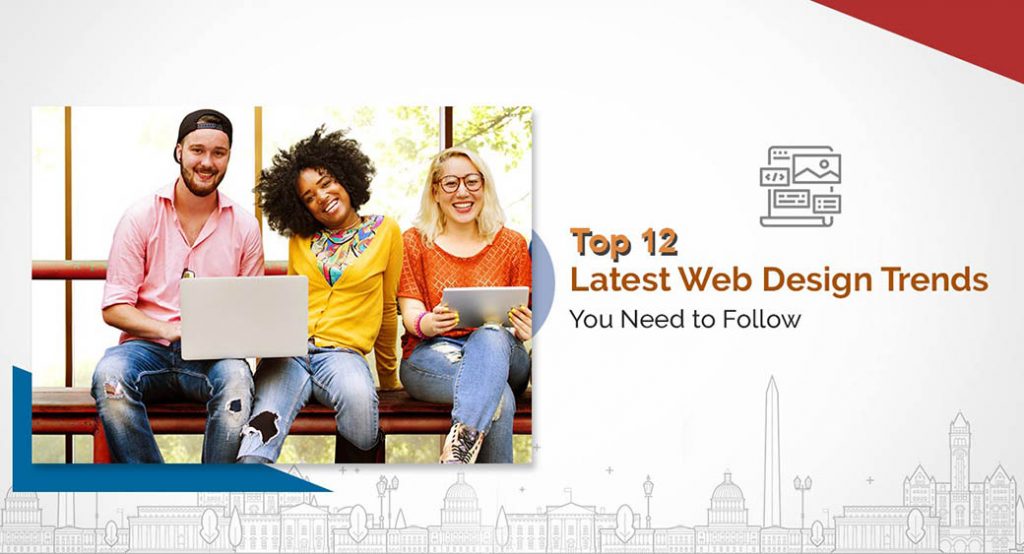 Web Design Trends 2020 - Top 12 You Need to Follow
